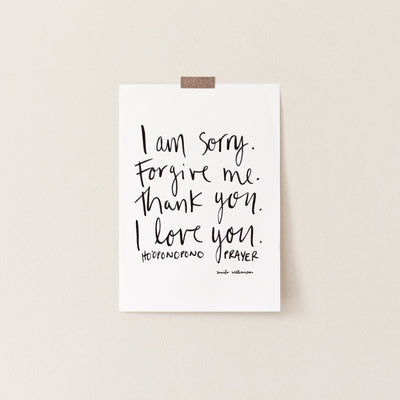 Hawaiian Ho'oponopono Prayer Hand Lettered Art Print– Healing Brave